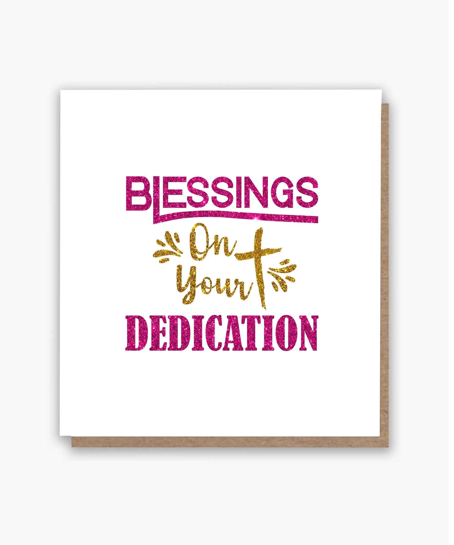 Blessings On Your Dedication Card! 🩷 - All Shades